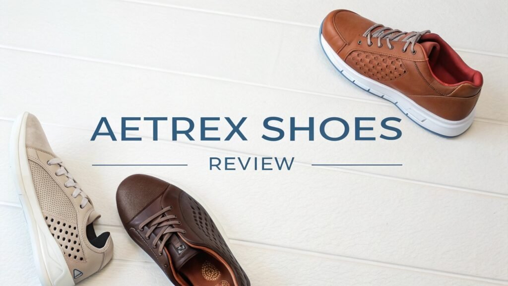 Aetrex Shoes Review: Combining Comfort, Technology and Support for ...