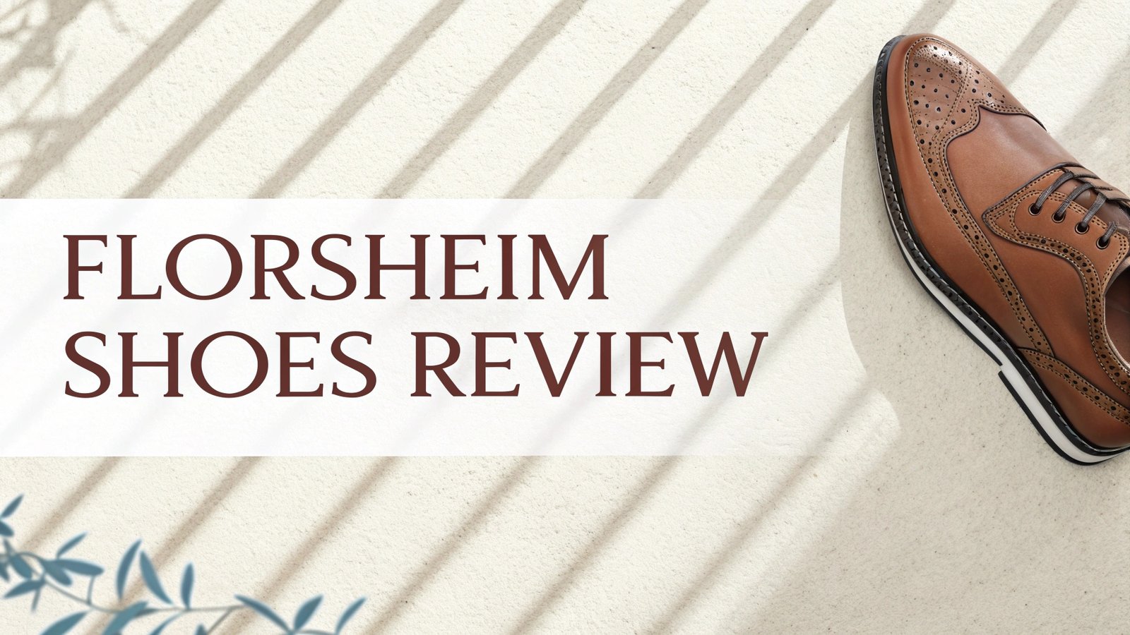 Florsheim Shoes Review: Combining Classic Style with Modern Comfort ...