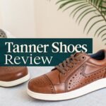 Tanner Shoes Review: Are These Leather Shoes Worth Your Money ...